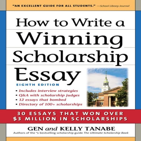How To Write A Winning Scholarship Essay 30 Essays That Won Over 3 ...