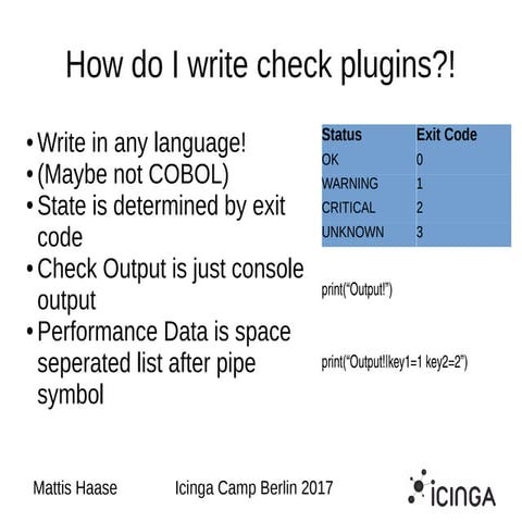 Icinga Camp Berlin 2017 - How to write check plugins, part 1 | ODP ...