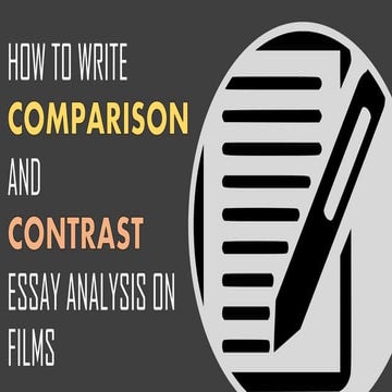 How To Write Comparison and Contrast Essay Analysis On Films | PDF