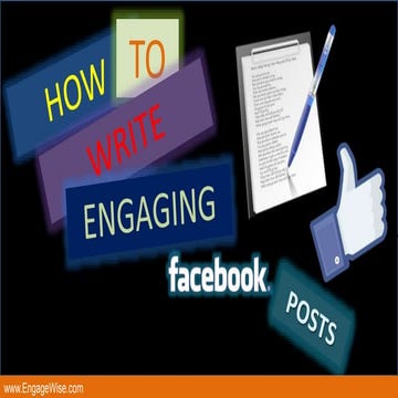 Tips to Creating Engaging Facebook Posts | PDF
