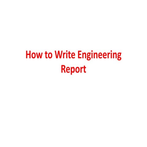 How to Write Engineering reports tt pptx | PPT