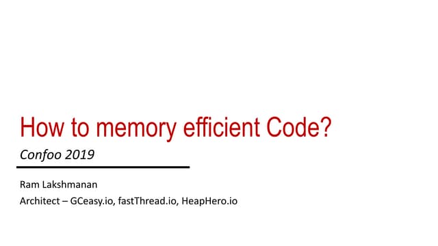How To Write Memory Efficient Code Ppt 9097