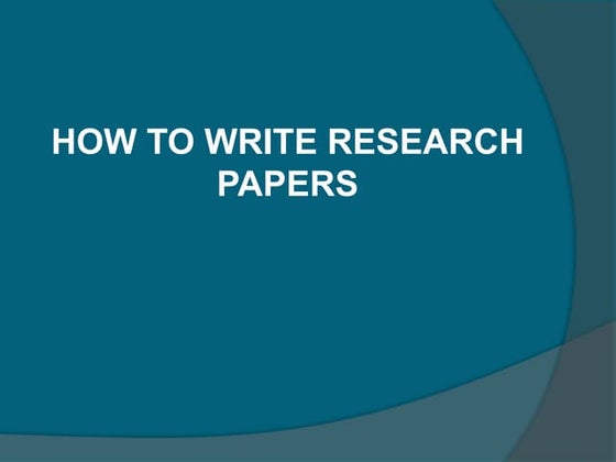 Writing business research papers | PPT
