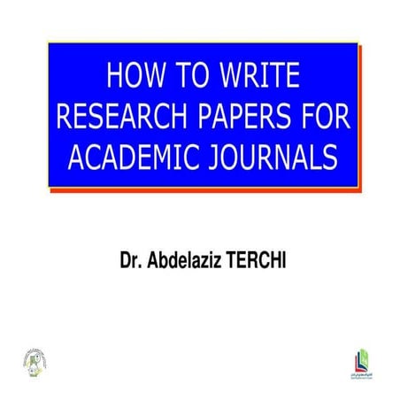 HOW TO WRITE RESEARCH PAPERS FOR ACADEMIC JOURNALS | PDF