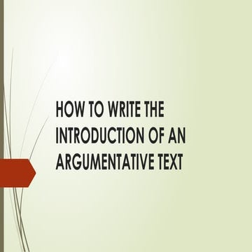 How to Write the Argumentative (hook, Background information, thesis ...