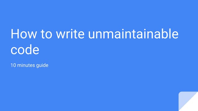 How To Write Unmaintainable Code Pptx Technology And Computing