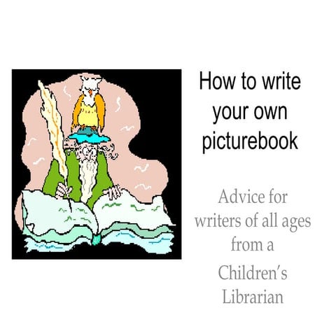 How to write your own picturebook | PPTX