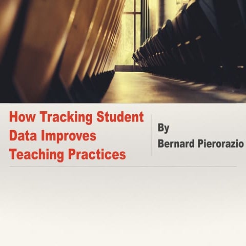 How Tracking Student Data Improves Teaching Practices by Bernard ...