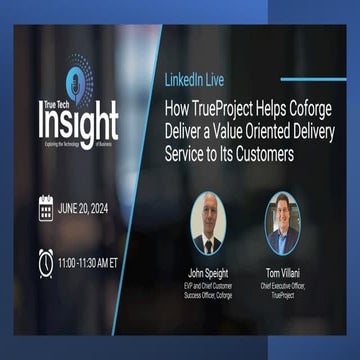 How TrueProject Helps Coforge Deliver a Value Oriented Delivery Service ...