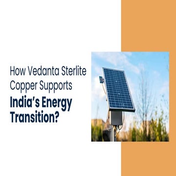 How Vedanta Sterlite Copper Supports India’s Energy Transition.pdf