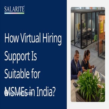 How Virtual Hiring Support Is Suitable for MSMEs in India.pptx