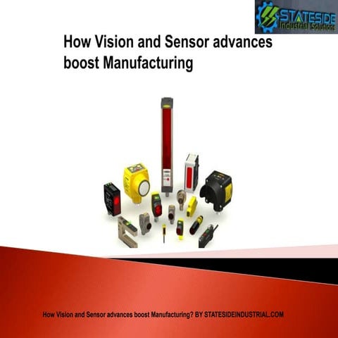How vision and sensor advances boost manufacturing | PPT