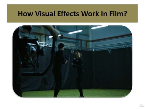 How VFX Enhances Art of Visual Storytelling.pptx | Computer Animation ...