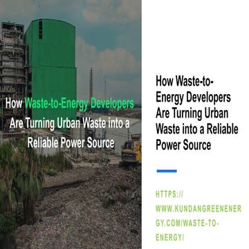 How Waste-to-Energy Developers Are Turning Urban Waste into a Reliable ...