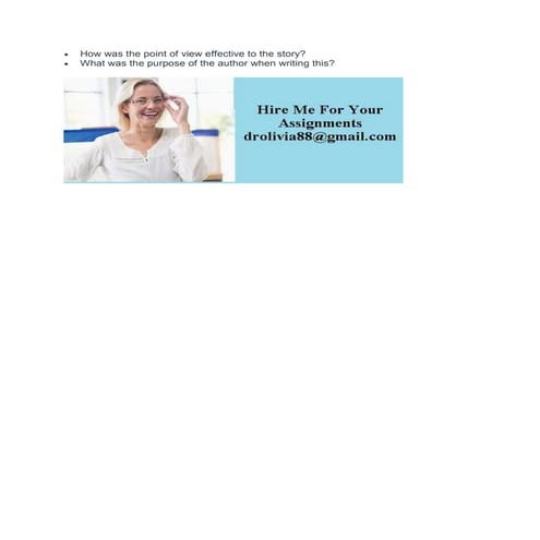 How was the point of view effective to the story-What was the purpose.docx