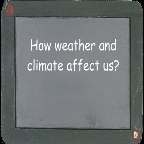 Sec 1 - How Weather And Climate Affect Us | PPT