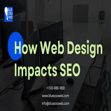 How Web Design Impacts SEO - BlueZoo Web | PDF