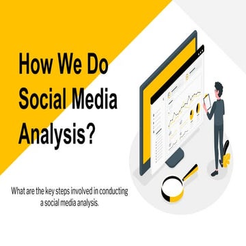 Unveiling the Power of Social Media Analysis | Naira Infotech | PPT