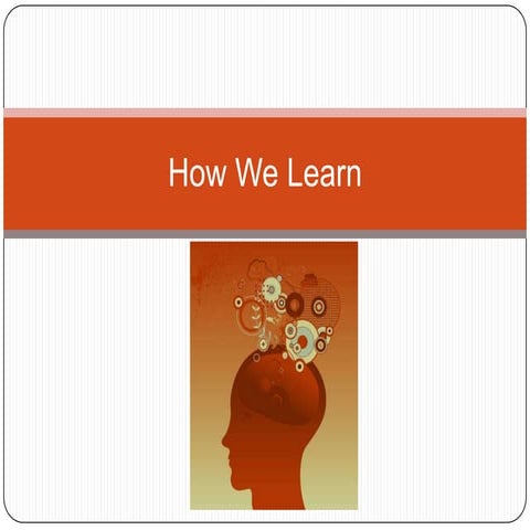 How we learn | PPTX