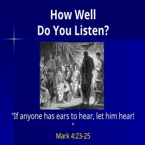 How Well Do You Listen: Listening to the well being of Spiritual life | PPT