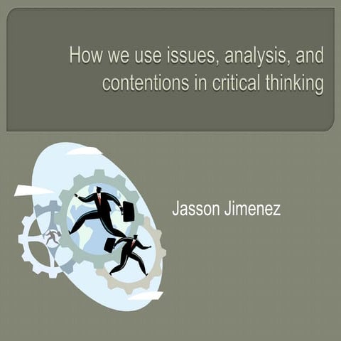 How we use issues, analysis, and | PPT