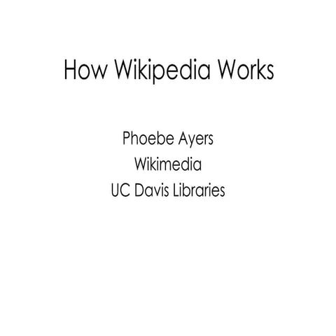 How Wikipedia Works (2013) | PPTX