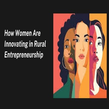 How Women Are Innovating in Rural Entrepreneurship | PDF