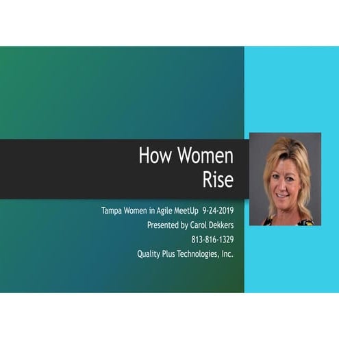 How Women Rise - Presentation by Carol Dekkers @Tampa Bay Women in ...