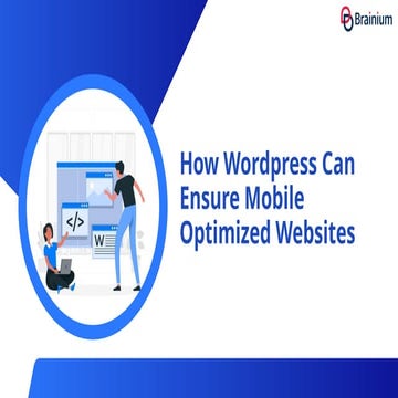 How Wordpress Can Ensure Mobile Optimized Websites Ppt
