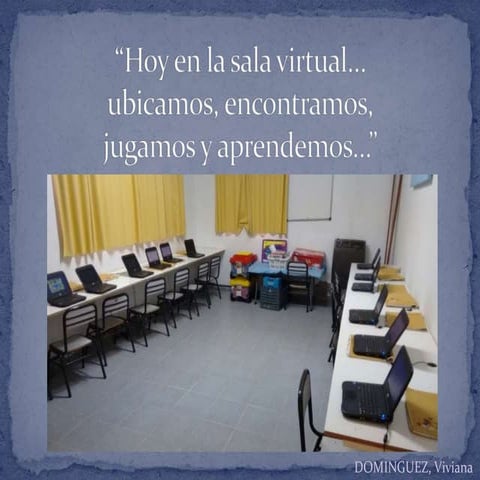 Hoy en la sala virtual... jugamos... aprendemos | PPT