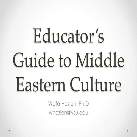 The Educator's Guide To Middle Eastern Culture | PPTX