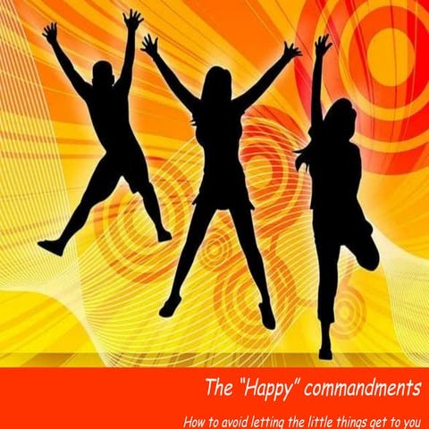 The \'happy\" commandments | PPT
