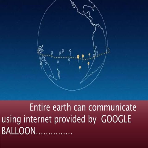 GOOGLE BALLOON | PPTX | Internet | Computing