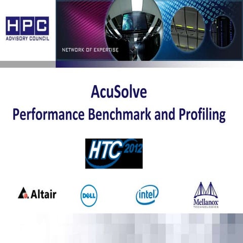 AcuSolve Optimizations for Scale - Hpc advisory council | PDF