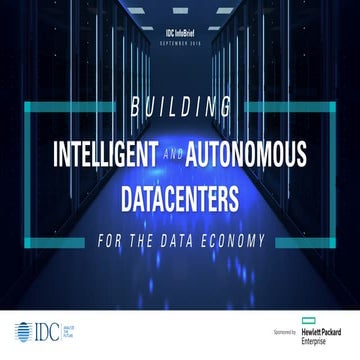HPE Building Intelligent & Autonomous Datacenters for the Data Economy ...