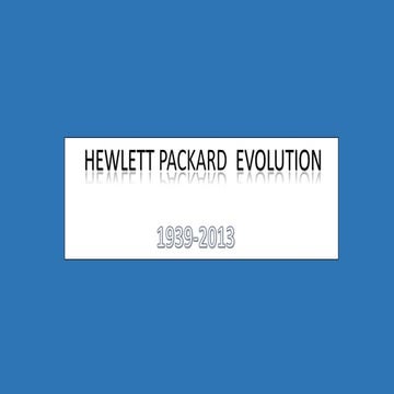 Hewlett Packard Evolution | PPTX