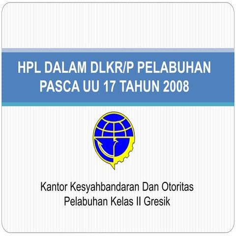 HPL atas Tanah Hasil Reklamasi Pasca UU 17 Th 2008 NEW - Copy.pptx