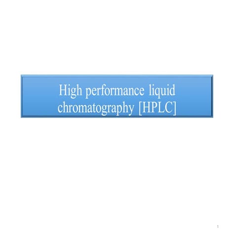 HIGH PERFORMANCE LIQUID CHROMATOGRAPHY (HPLC) | PDF