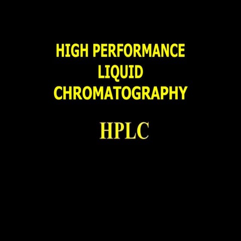 HPLC-PPT.docx high performance liquid chromatography | PDF