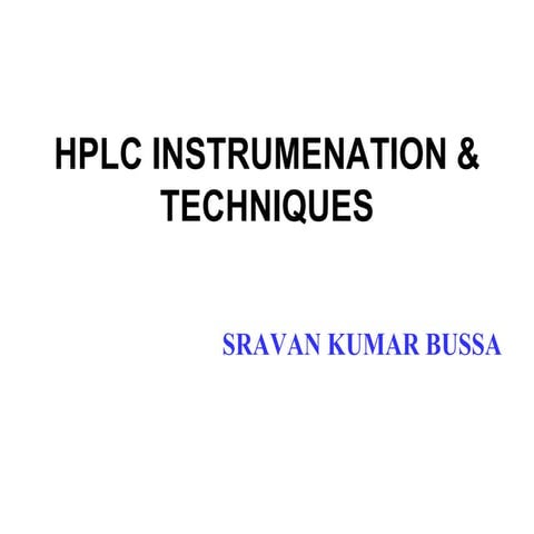 HPLC Instrumentation & Techniques_basics.ppt