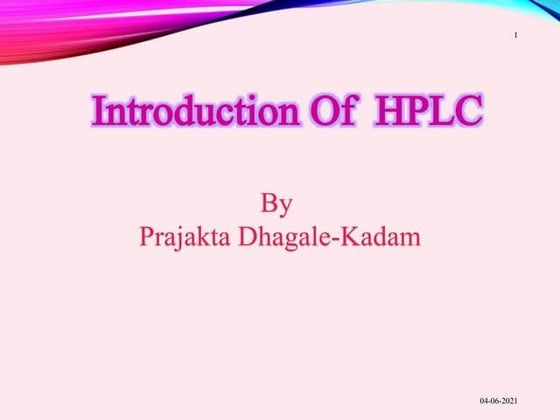 High performance liquid chromatography (HPLC) | PPT