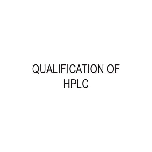 High Performance Liquid Chromatography Qualification .pdf