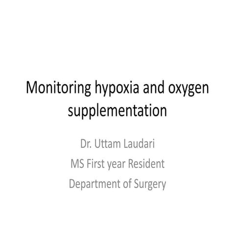 Monitoring Hypoxia and oxygen supplementation | PPTX