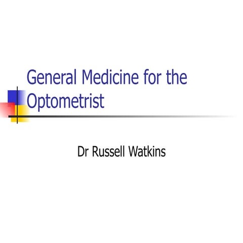 General Medicine for the Optometrist2 | PPT