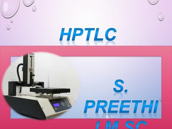 High Performance Thin Layer Chromatography(HPTLC) | PPTX