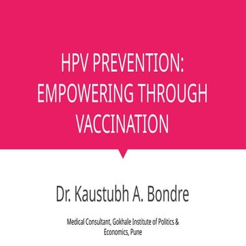 HPV - CERVICAL AND RELATED CANCERS: PROTECTION THROUGH VACCINATION | PPTX