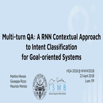 Multi-turn QA: A RNN Contextual Approach to Intent Classification for Goal-oriented Systems ...