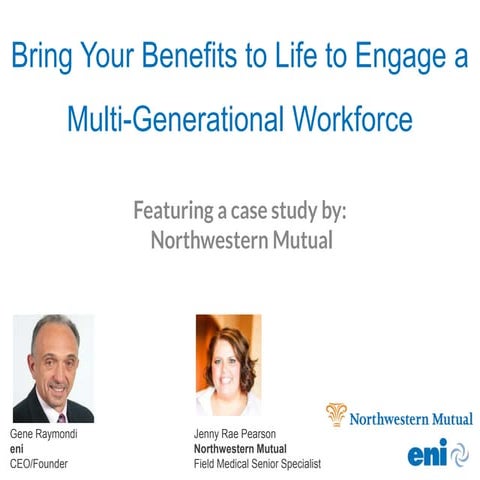 Bring your benefits alive to engage a multi-generational workforce. | PPT