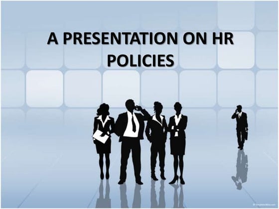 Hr policies | PPT