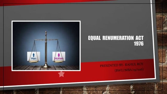 Equal remuneration act,1976 | PPTX